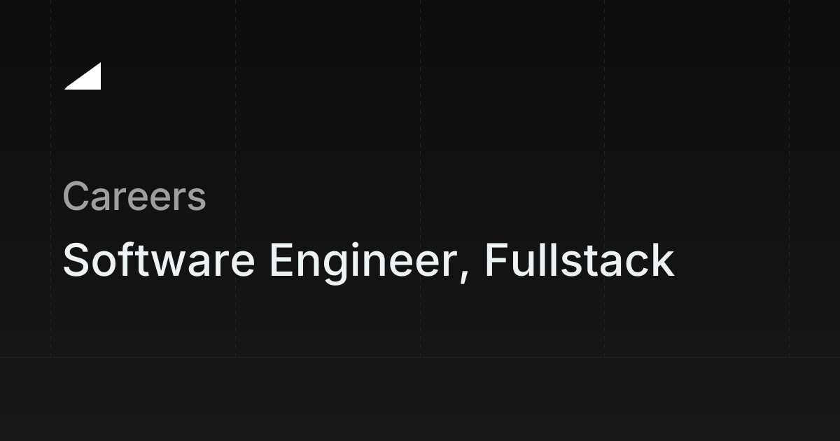 Software Engineer, Fullstack