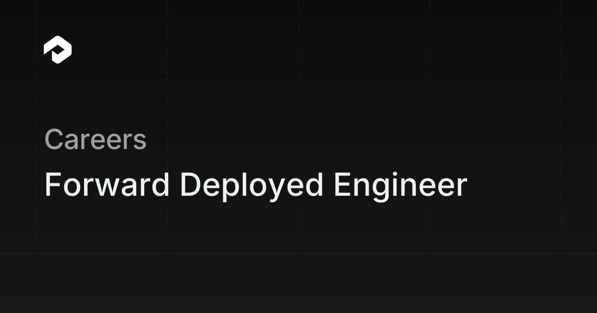 Forward Deployed Engineer