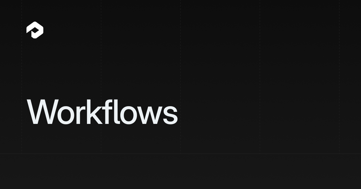 Workflows - Profound