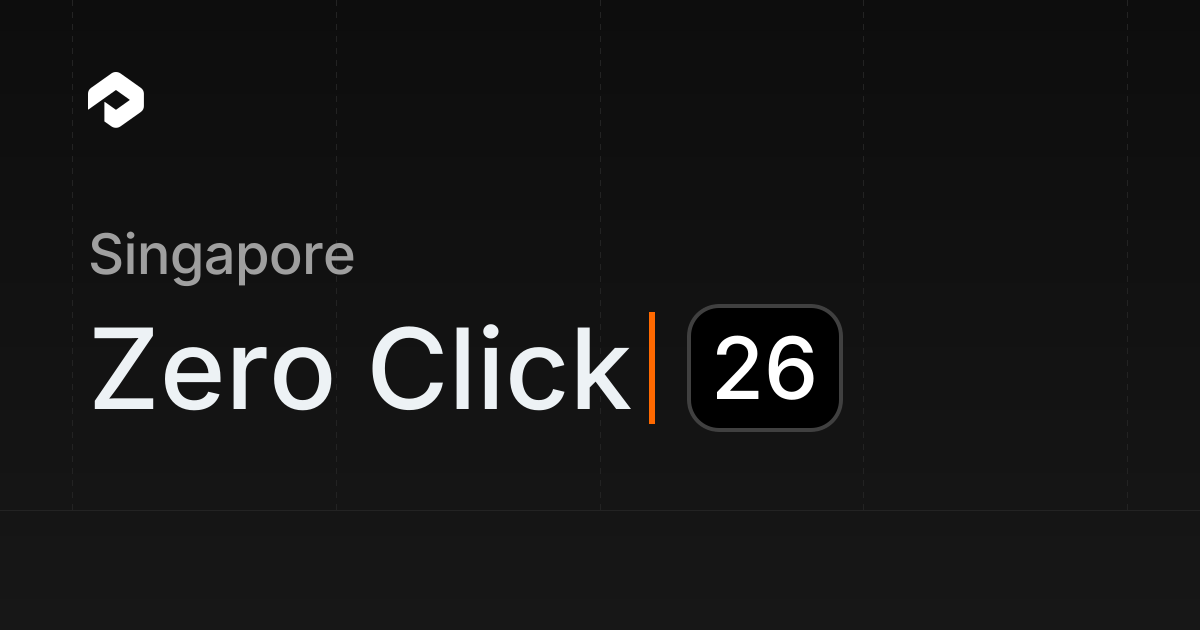Zero Click Singapore | GEO / AEO Conference Singapore 2026